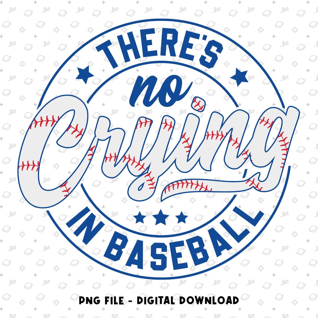 There's No Crying in Baseball SVG PNG, Baseball Svg, Baseball Mama Svg ...