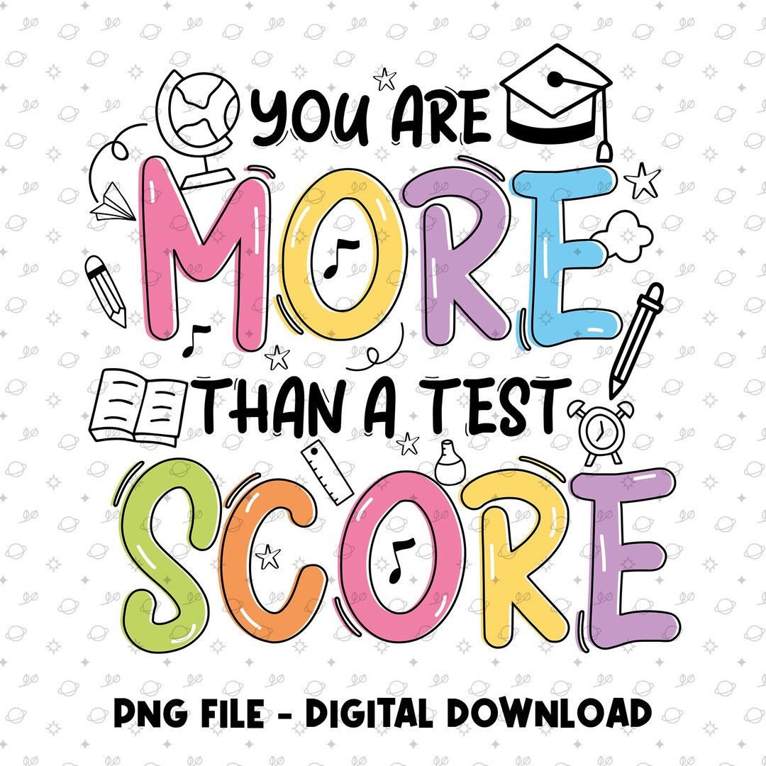 You Are More Than A Test Score Png, Teacher Png, Test Score Png ...