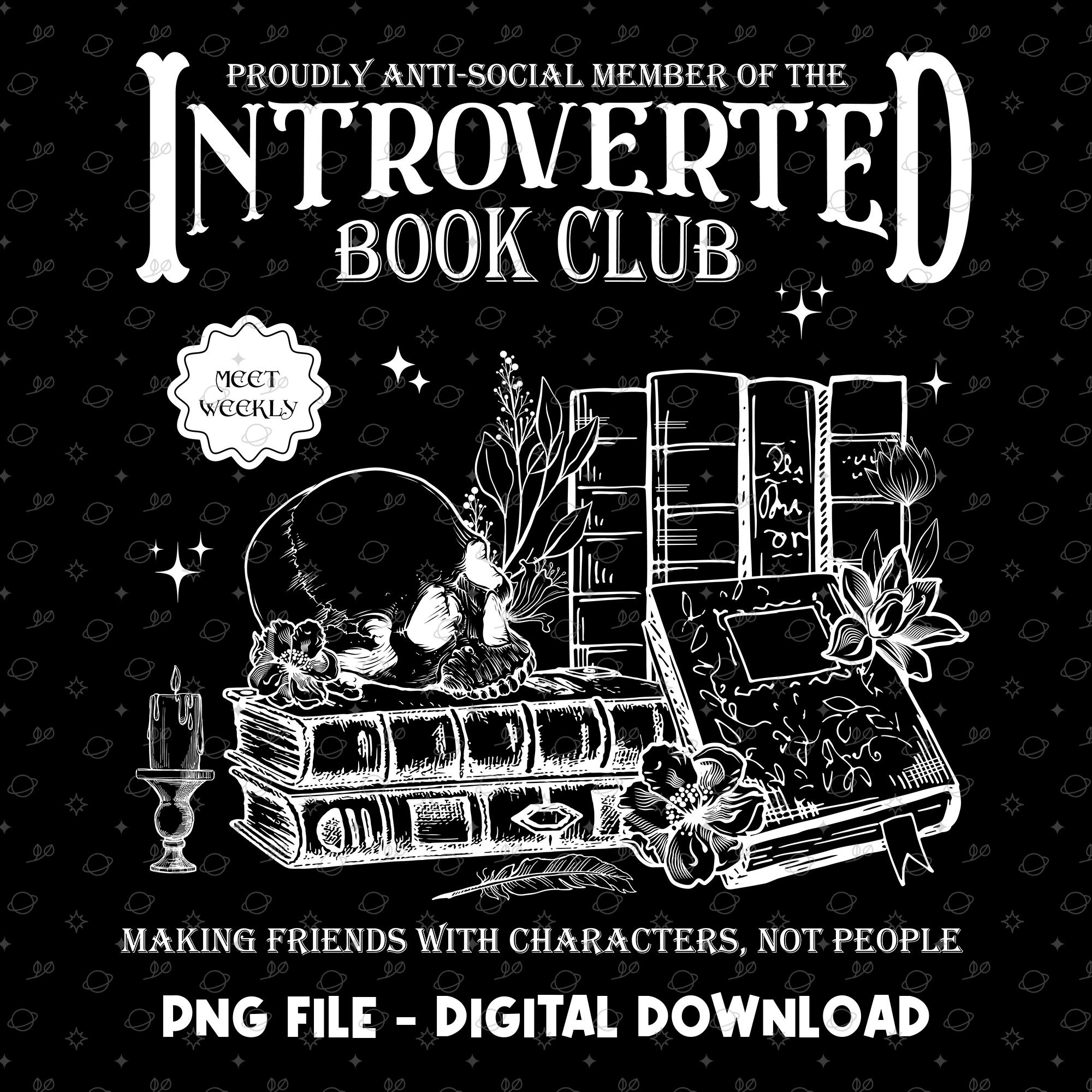 Introverted Book Club PNG, Romance Reader SVG, Book Lover Antisocial ...