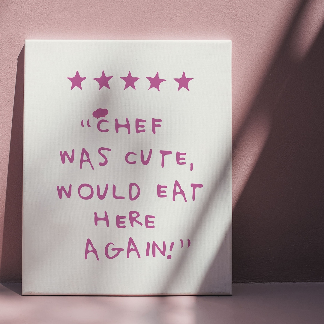 Chef Was Cute Aesthetic Kitchen Decor Cute Cooking Art Kitchen Wall Art ...