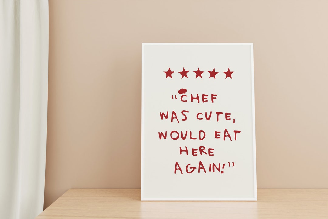 Chef Was Cute Aesthetic Kitchen Decor Cute Cooking Art Kitchen Wall Art ...