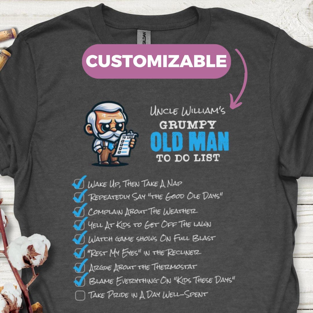 Grumpy Old Man Shirt With Checklist - Funny T-shirt Gift for Grandpa ...