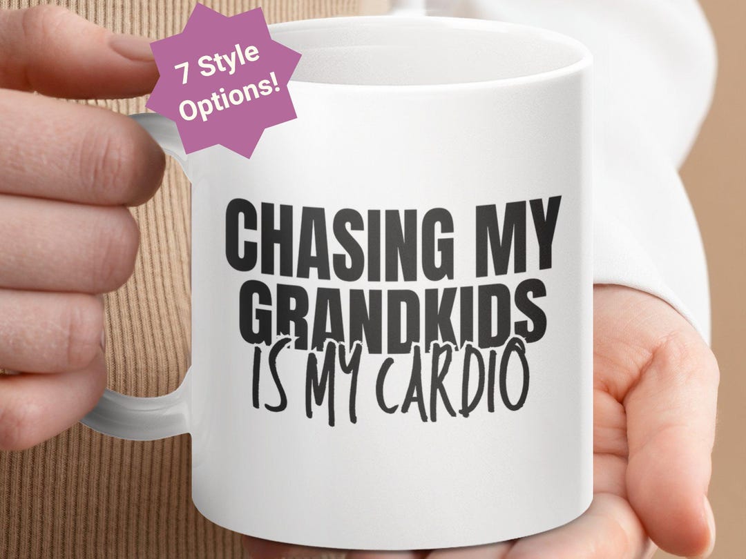 Funny Coffee Mug for Grandma or Grandpa, Chasing My Grandkids is My ...
