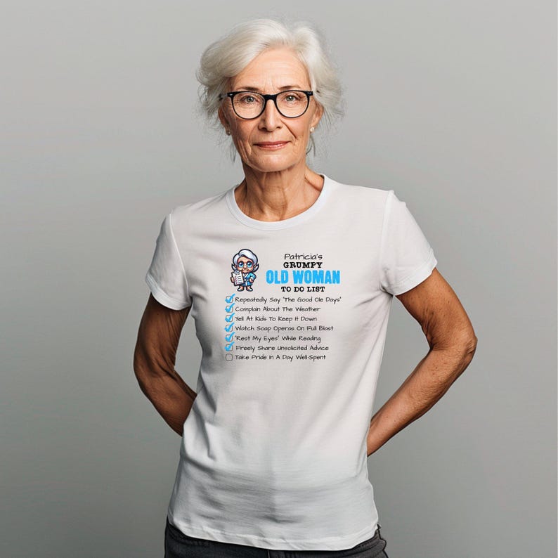 Grumpy Old Woman Shirt, Grumpy Grandma, Grumpy Old Lady, Funny Custom ...