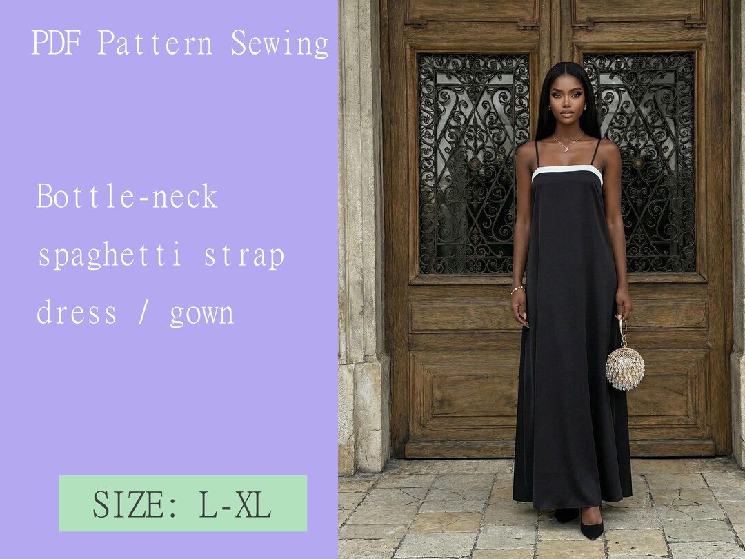 Bottle-neck Spaghetti Strap Dress / Gown Pattern Sewing Pdf-digital ...