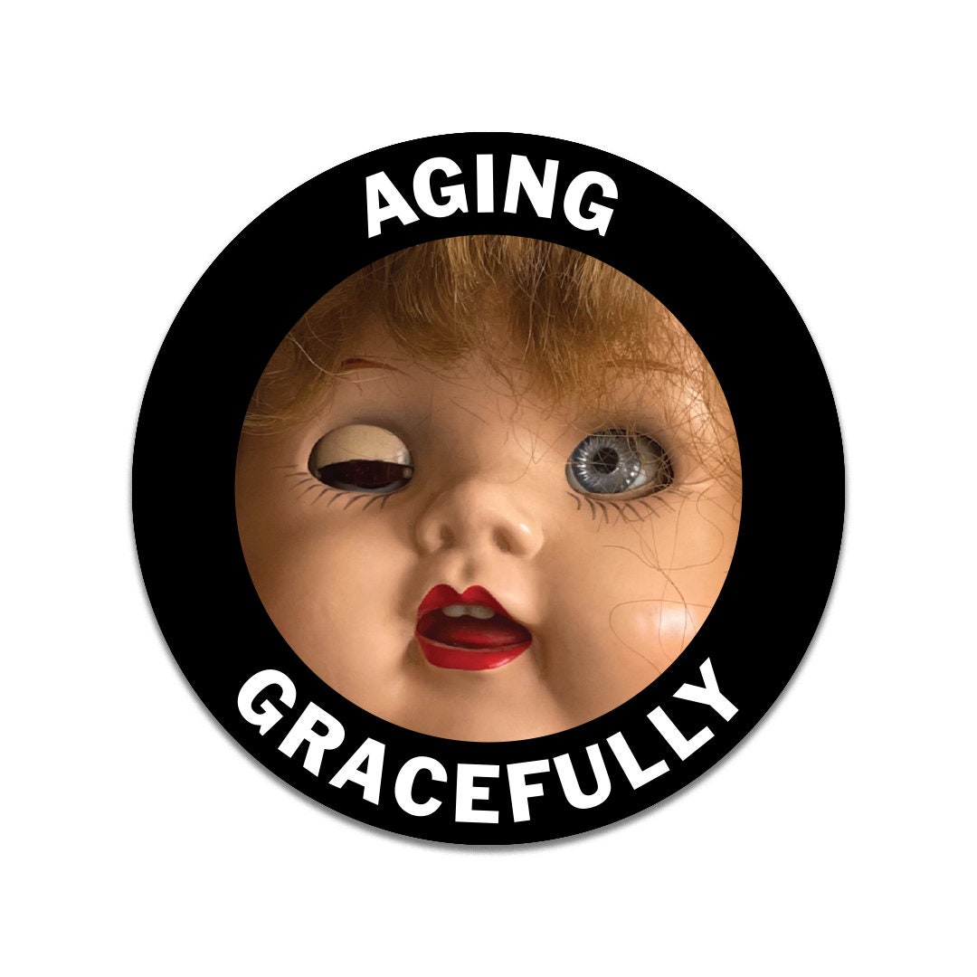 Aging Gracefully Doll Sticker - Etsy