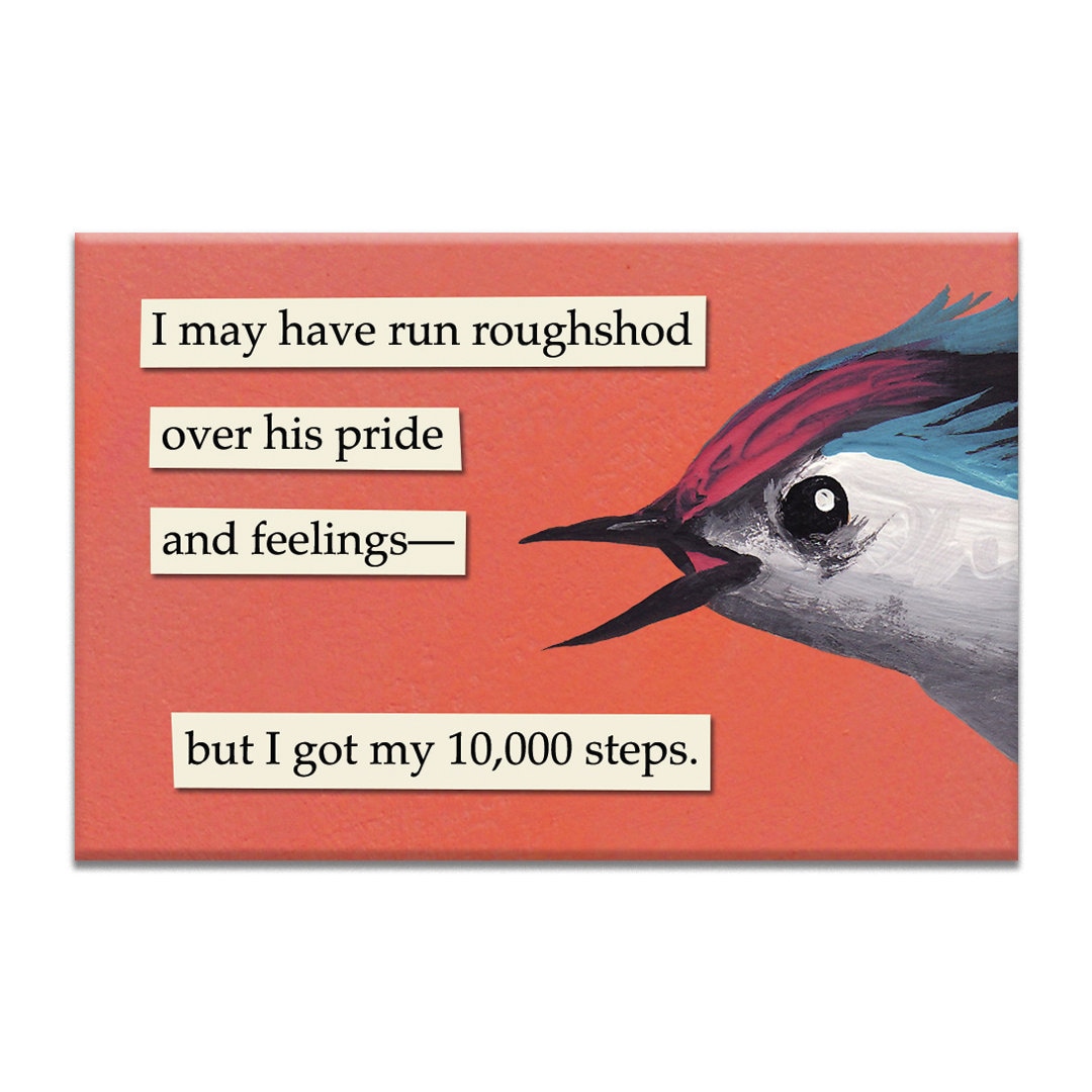 Run Roughshod Magnet - Bird - Humor - Gift - Stocking Stuffer - Mincing ...