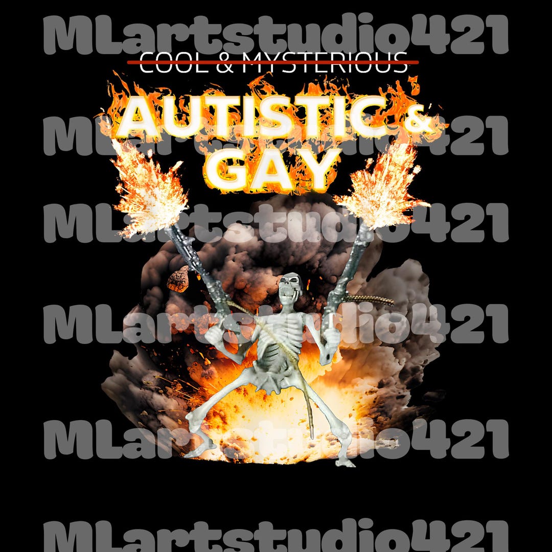 Autistic and Gay Skeleton Explosion Png, Unhinged Png, Cursed Png ...