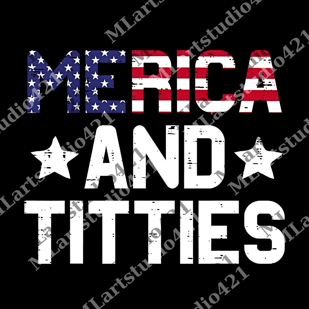 Merica and Titties Png, Funny 4th of July Png, Humor Patriotic Png ...