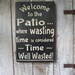 Welcome to the Patio Where Wasting Time is Considered Time Well Wasted ...