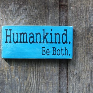 Humankind Be Both Wood Sign Primitive Wood Sign Boho Decor Hippie Decor ...