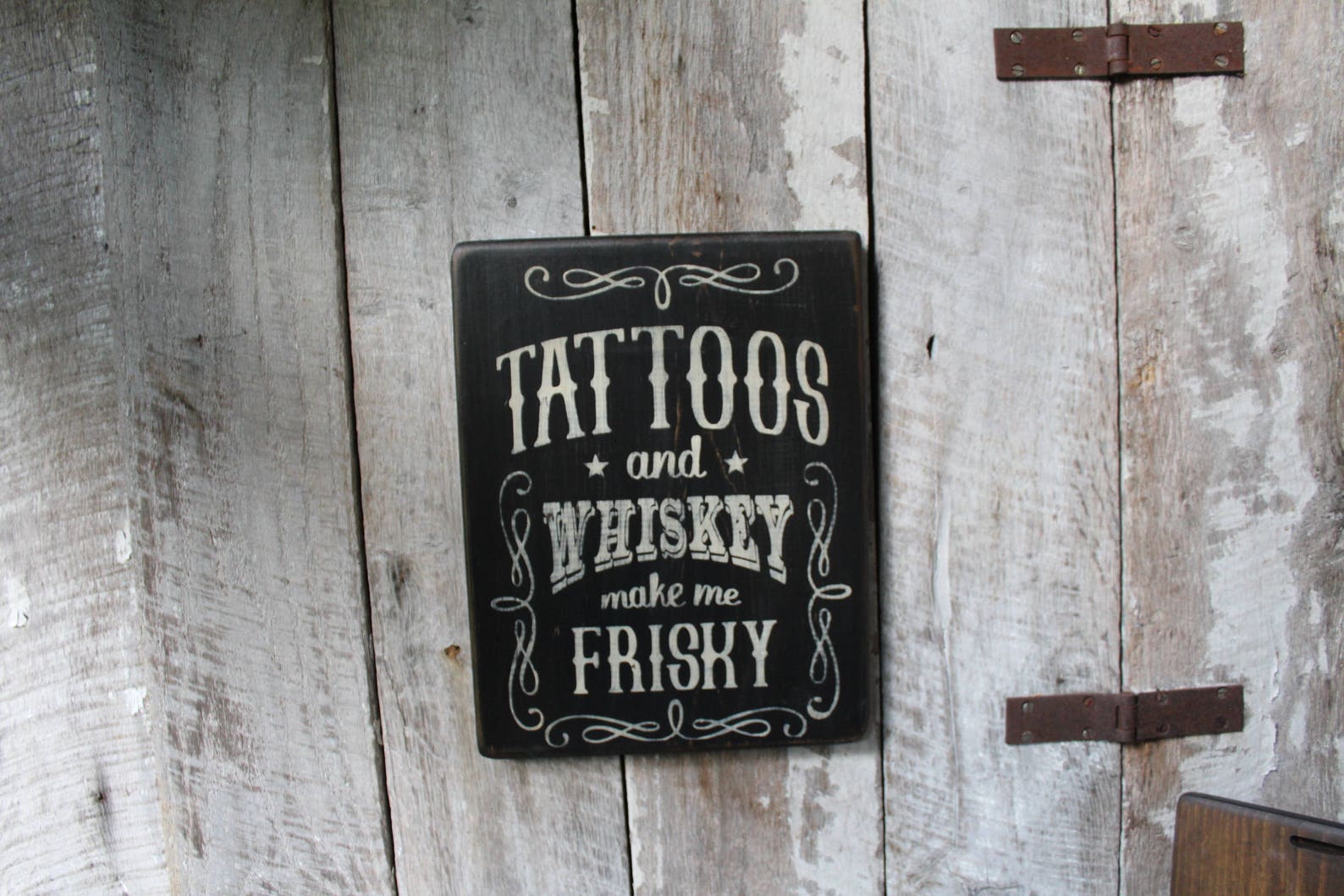 Tattoos and Whiskey Make Me Frisky Wood Sign Boho Decor Hippie | Etsy