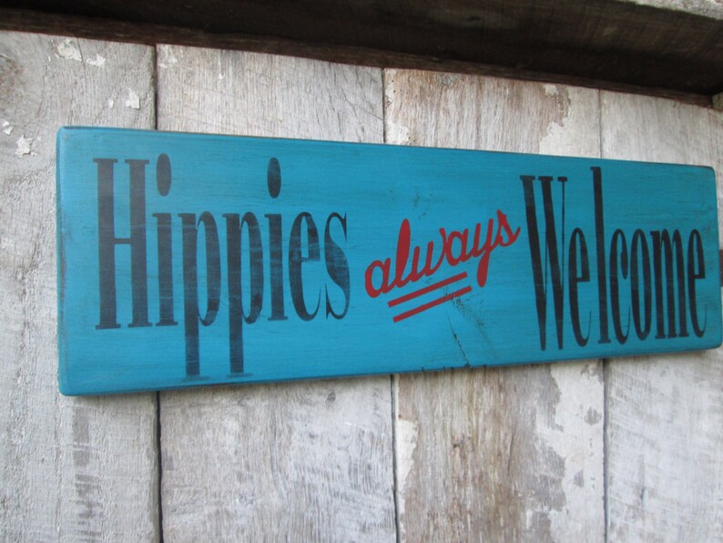 Primitive Wood Sign Hippies Always Welcome Cabin Rustic Hippie | Etsy