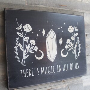 There is Magic in All of Us Wood Sign Witch Sign Wicca Crystals Boho ...