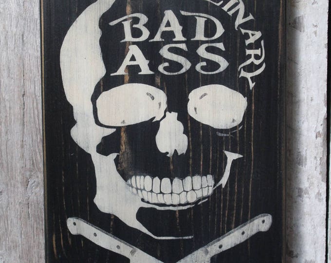 Culinary Badass Wood Sign Skull Chef Sign Kitchen Sign Primitive Wood ...