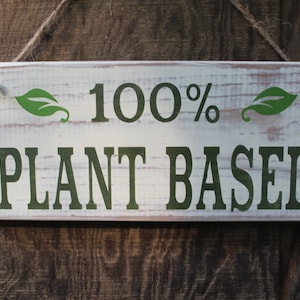 100% Plant Based Wood Sign Vegan Kitchen Plant Based Kitchen | Etsy