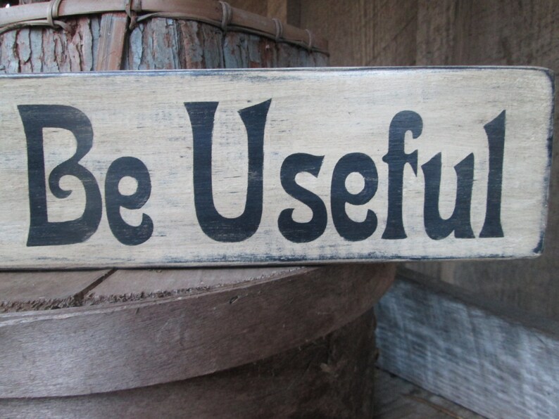 Primitive Wood Sign Be Kind Be Useful Cabin Rustic Hippie Boho - Etsy