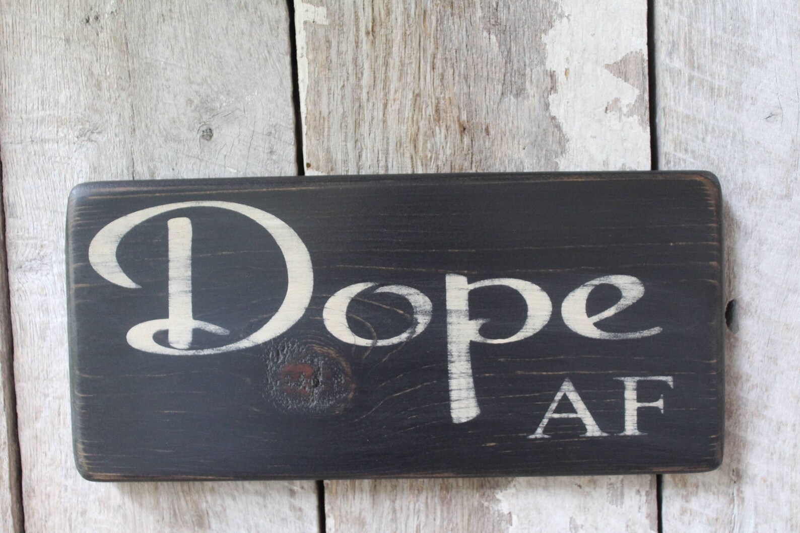 Dope AF Wood Sign Dorm Decor Boho Decor Man Cave Decor Babe - Etsy