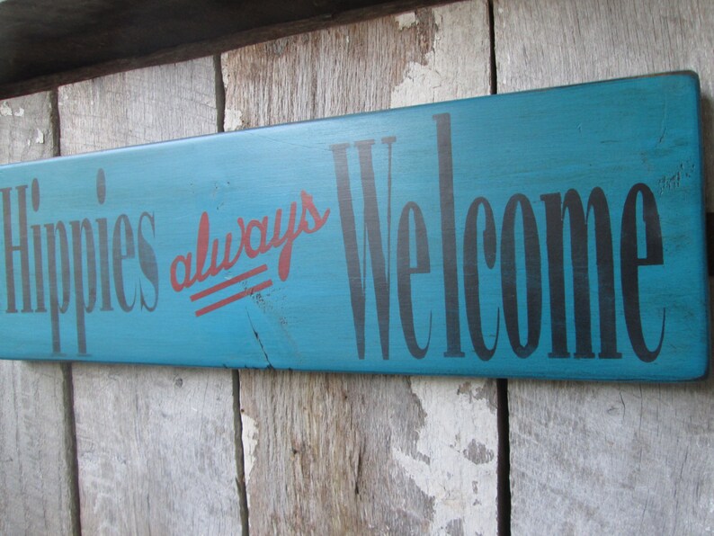 Primitive Wood Sign Hippies Always Welcome Cabin Rustic Hippie | Etsy