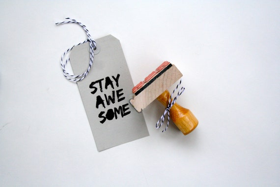 Stay AWESOME Stamp Perfect for Birthday and Housewarming | Etsy
