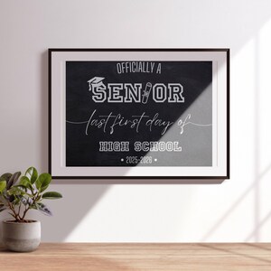 Last First Day of Senior Year Sign- Printable High School First Day of ...