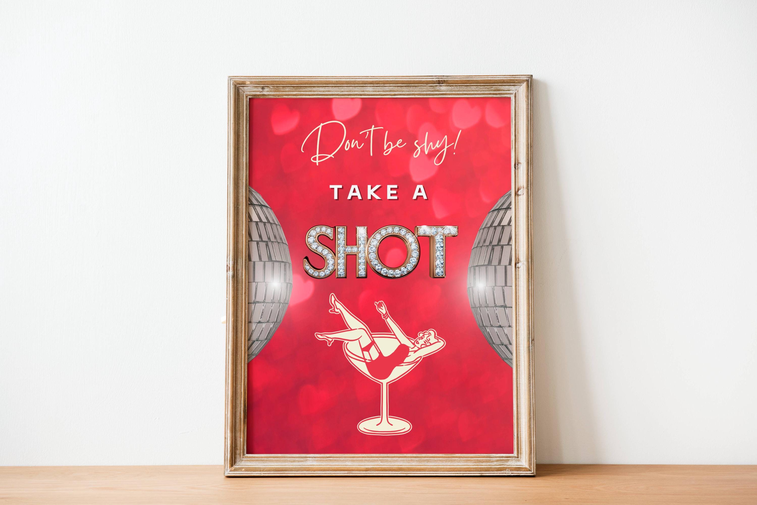 Don't Be Shy Take a Shot Sign- Red Entry Fee One Shot Galentine's Day ...