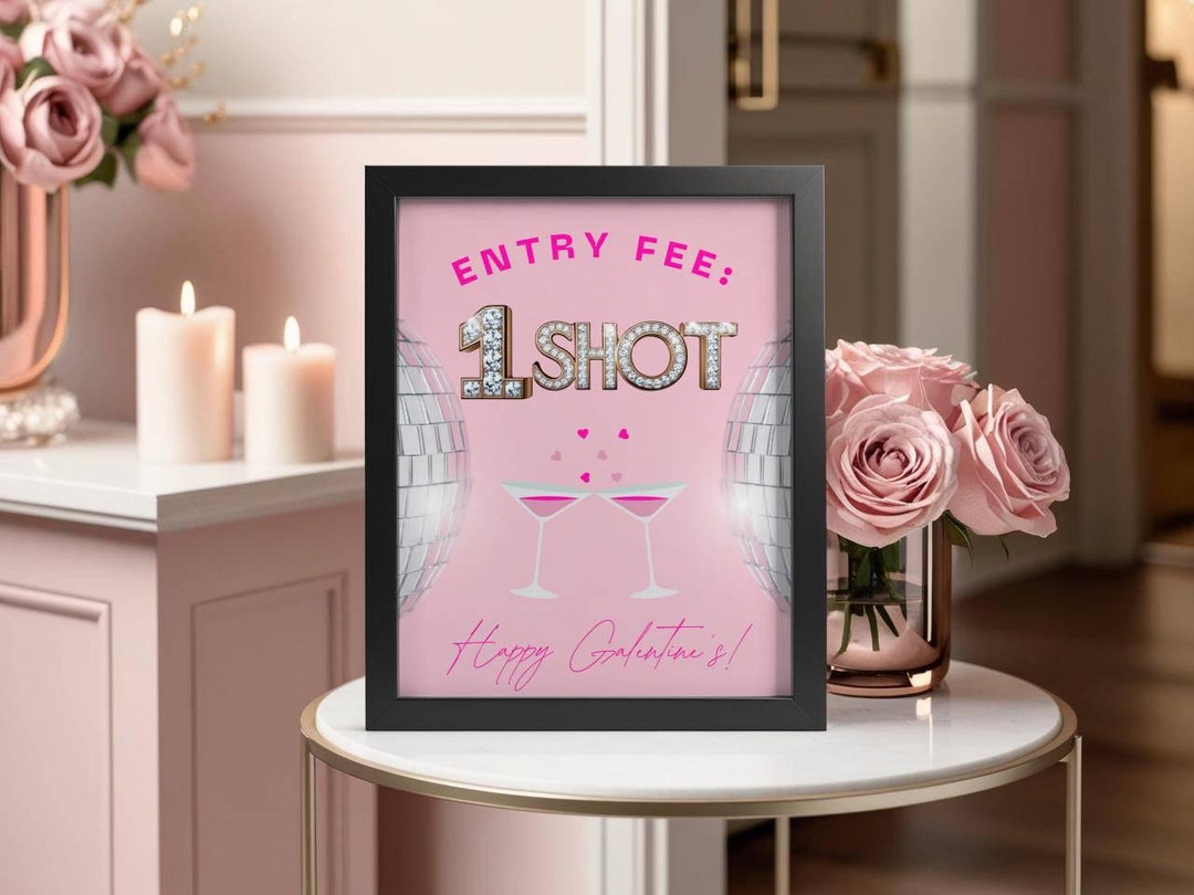 Entry Fee One Shot Galentine's Day Party Sign- Printable Funny ...