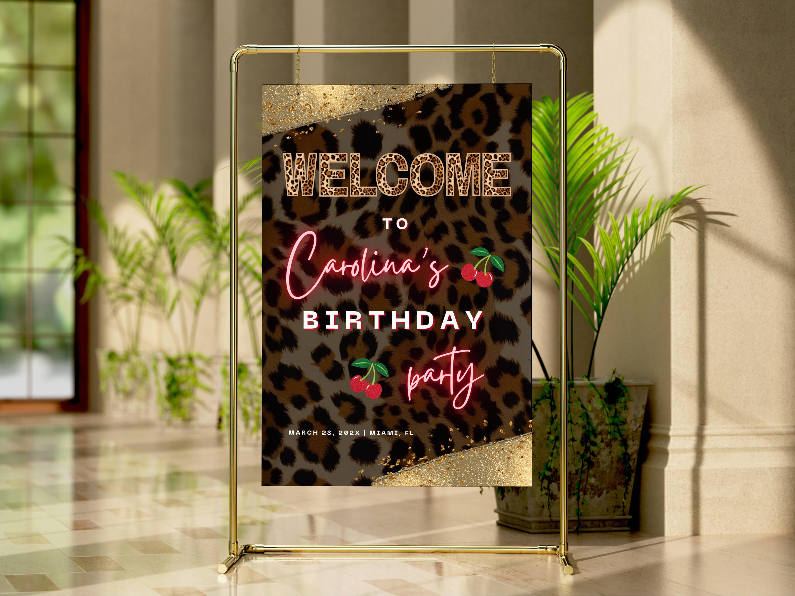 Cheetah Print Birthday Welcome Sign- Editable Leopard Cherry Board ...
