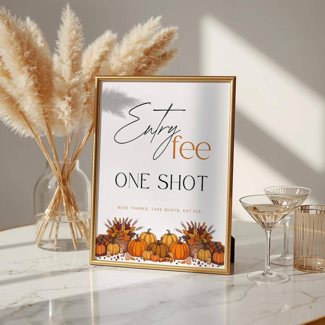 Friendsgiving Entry Fee One Shot Sign, Printable Thanksgiving Party ...