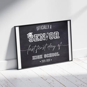 Last First Day of Senior Year Sign- Printable High School First Day of ...