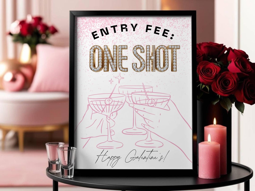 Entry Fee One Shot Galentine's Day Party Sign- Printable Funny ...