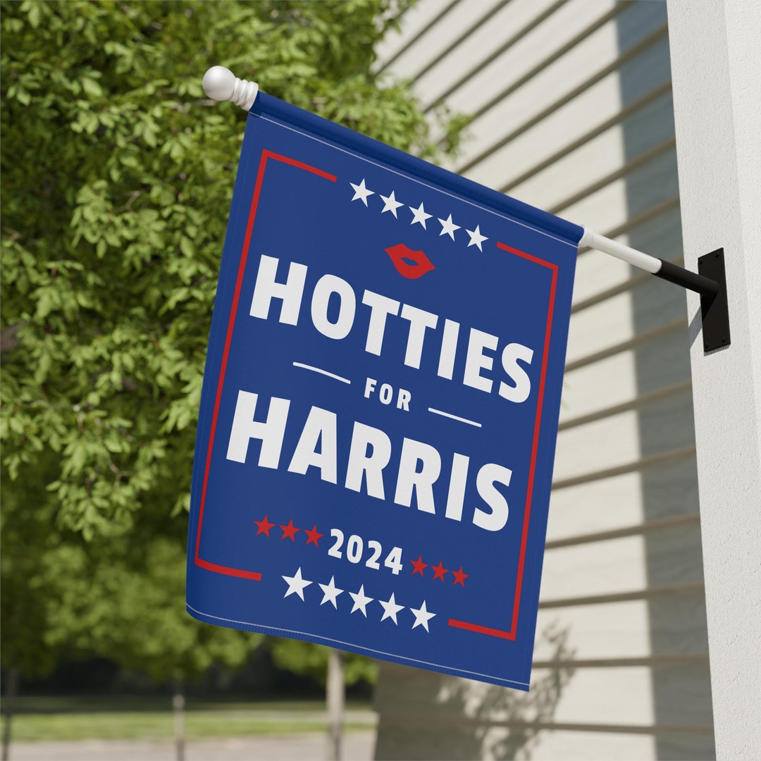 Kamala Harris 2024 Flag Hotties for Harris Funny Garden Flag Election ...