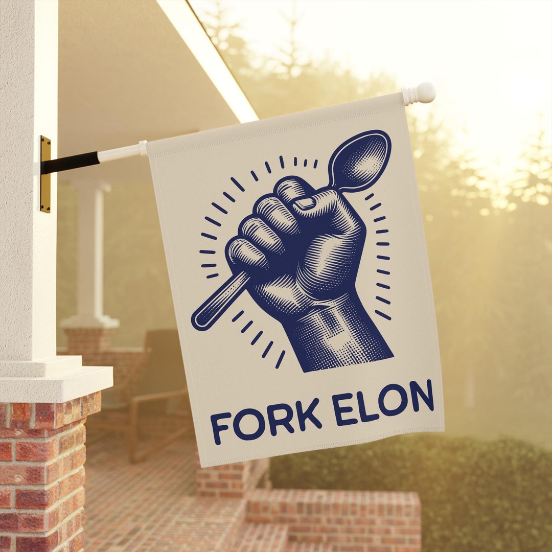 Fork Elon Musk Garden Flag Support Federal Workers Flag Spoon Anti ...