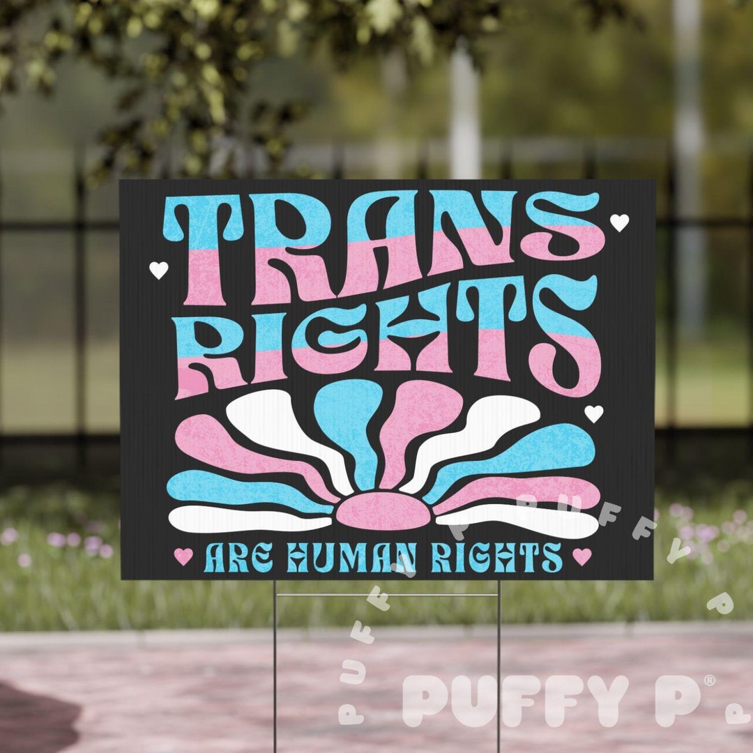 LGBTQIA Yard Sign Trans Rights Are Human Rights Queer Yard Sign With ...