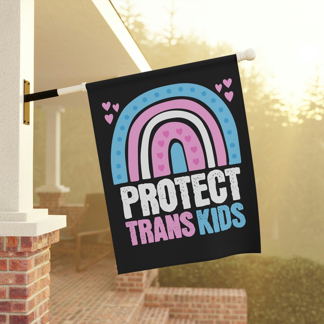 Trans Flag Protect Trans Kids Banner Trans Pride Flag Transgender House ...