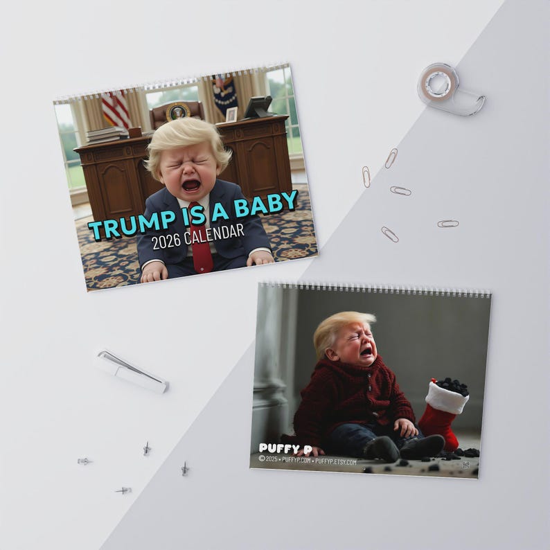 Funny Anti Trump 2026 Wall Calendar, Trump is a Baby, FDT Monthly ...