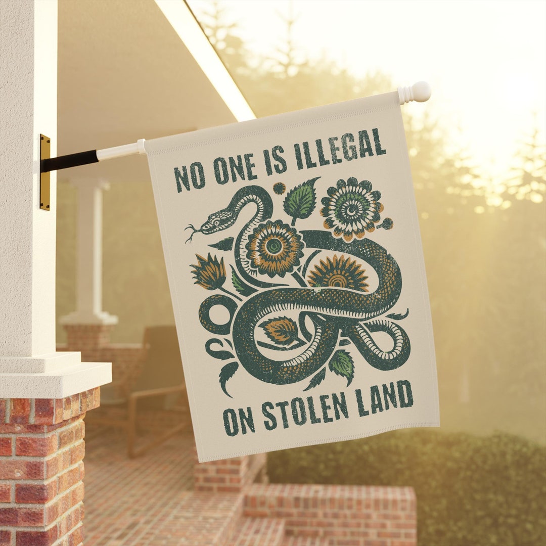 Immigrant Rights Flag No One is Illegal on Stolen Land Anti Trump ...