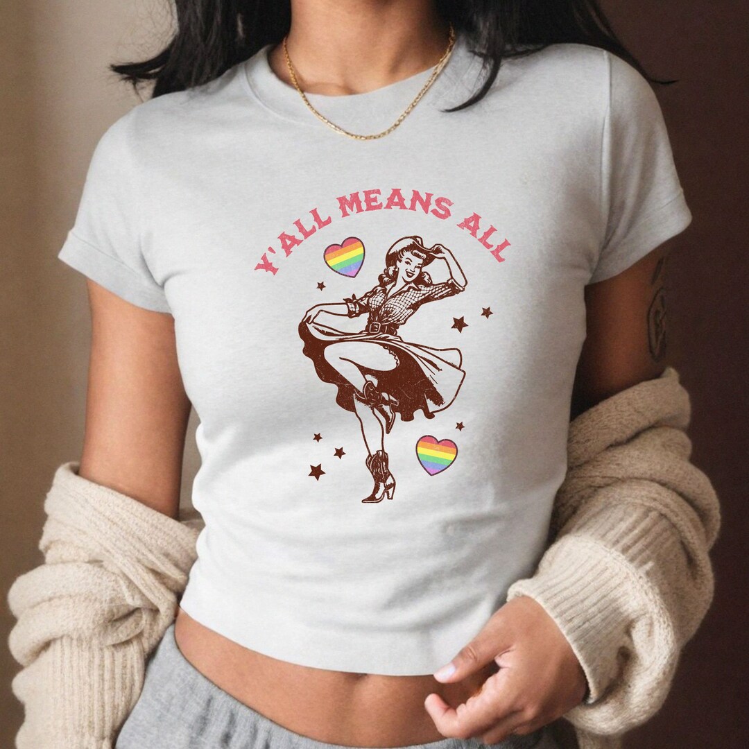 Y'all Means All Y2K Baby Tee 90's Cute LGBTQ Feminist Shirt Retro ...