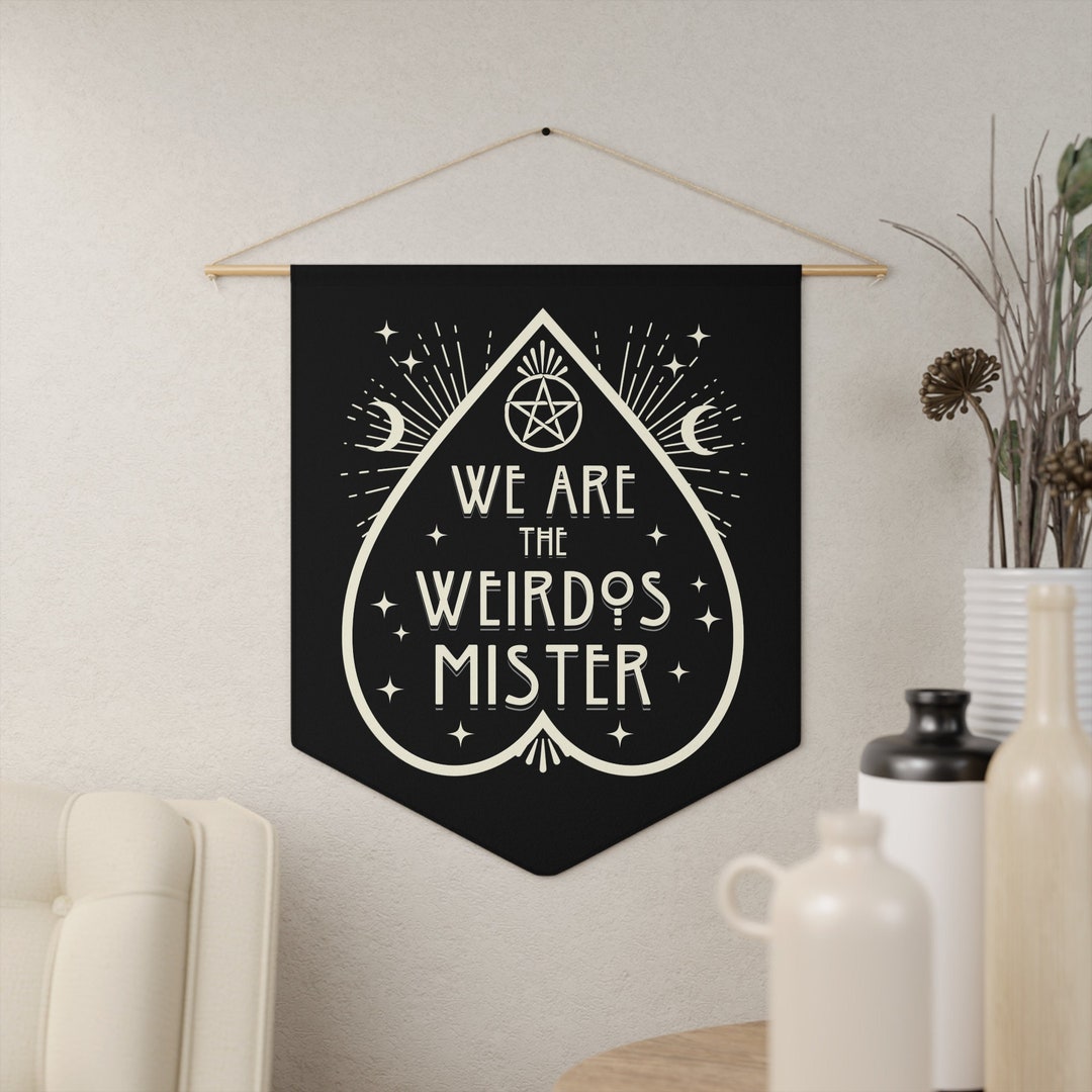 Witchy Wall Art We Are the Weirdos Mister 90's Halloween Pennant Flag ...