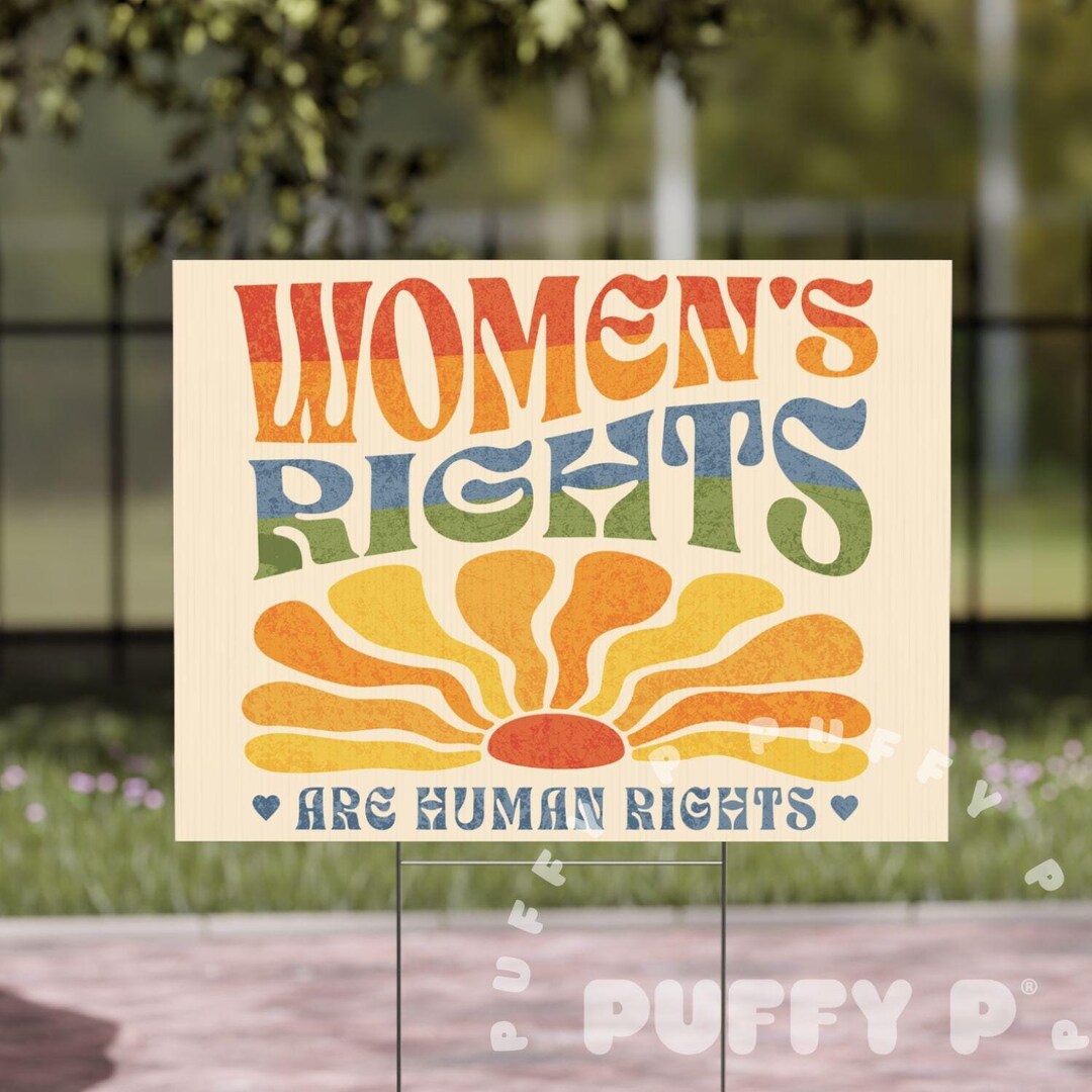 Feminist Yard Sign Women's Rights Are Human Rights Pro Choice Yard Sign ...