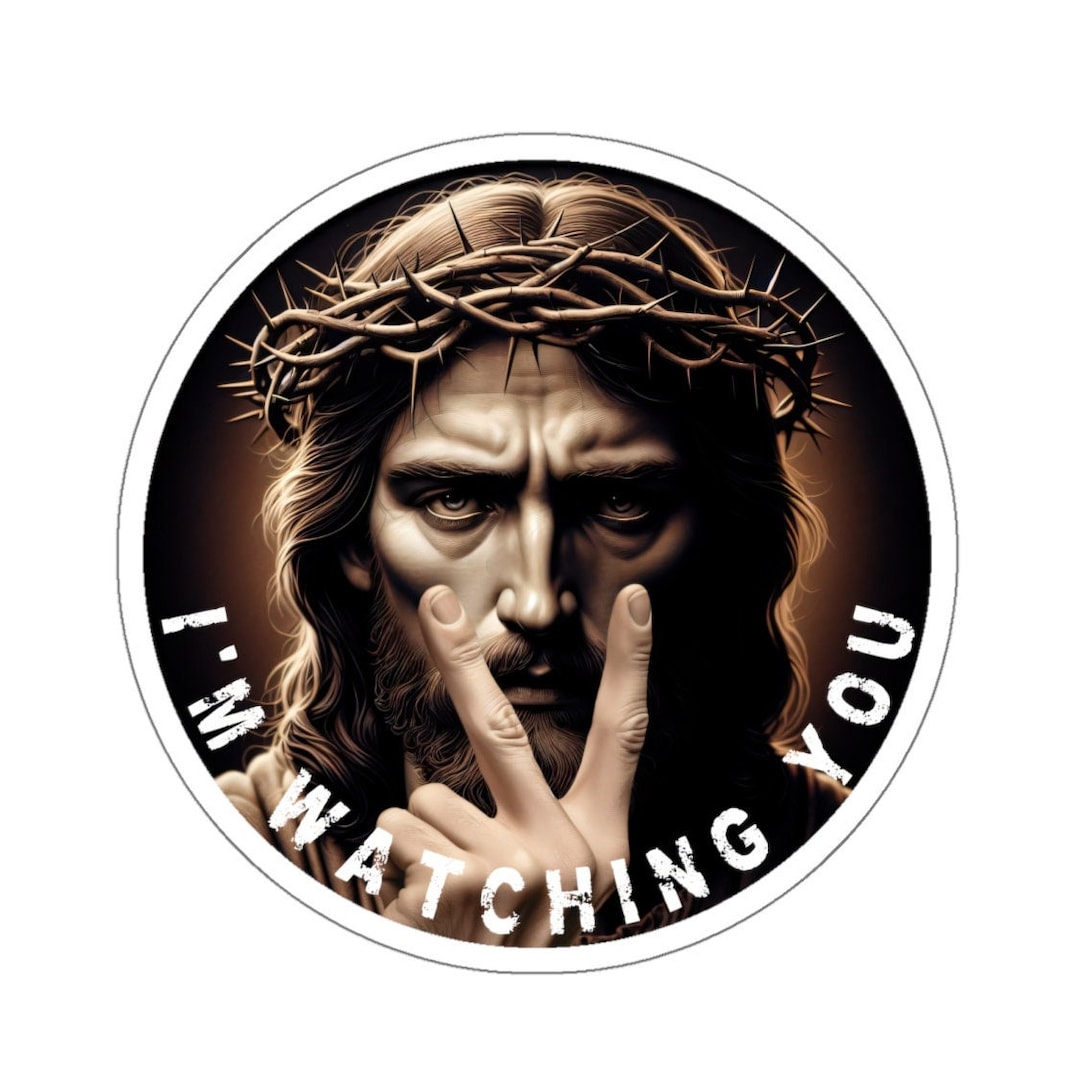 Jesus of Nazareth: I'm Watching You Meme, Funny Jesus Christ Christian ...