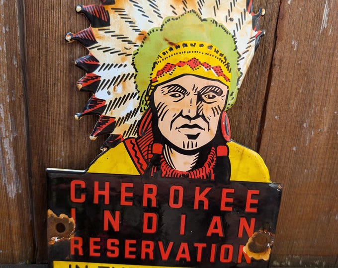 Vintage 1950s Cherokee Indian Reservation in the Smokies Porcelain Sign ...