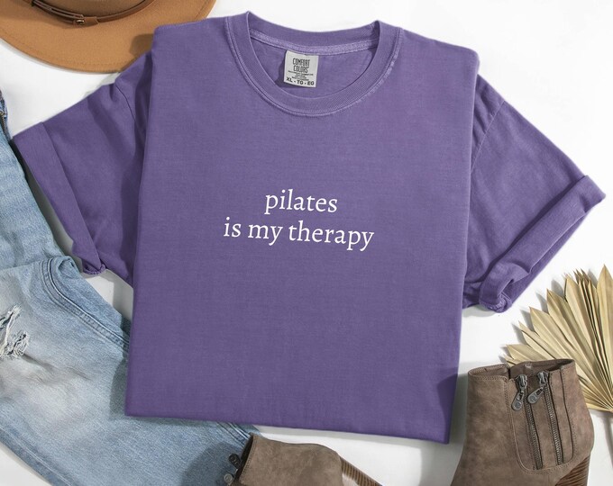 Comfort Colors® Pilates is My Therapy Shirt, Fitness Instructor Shirt ...