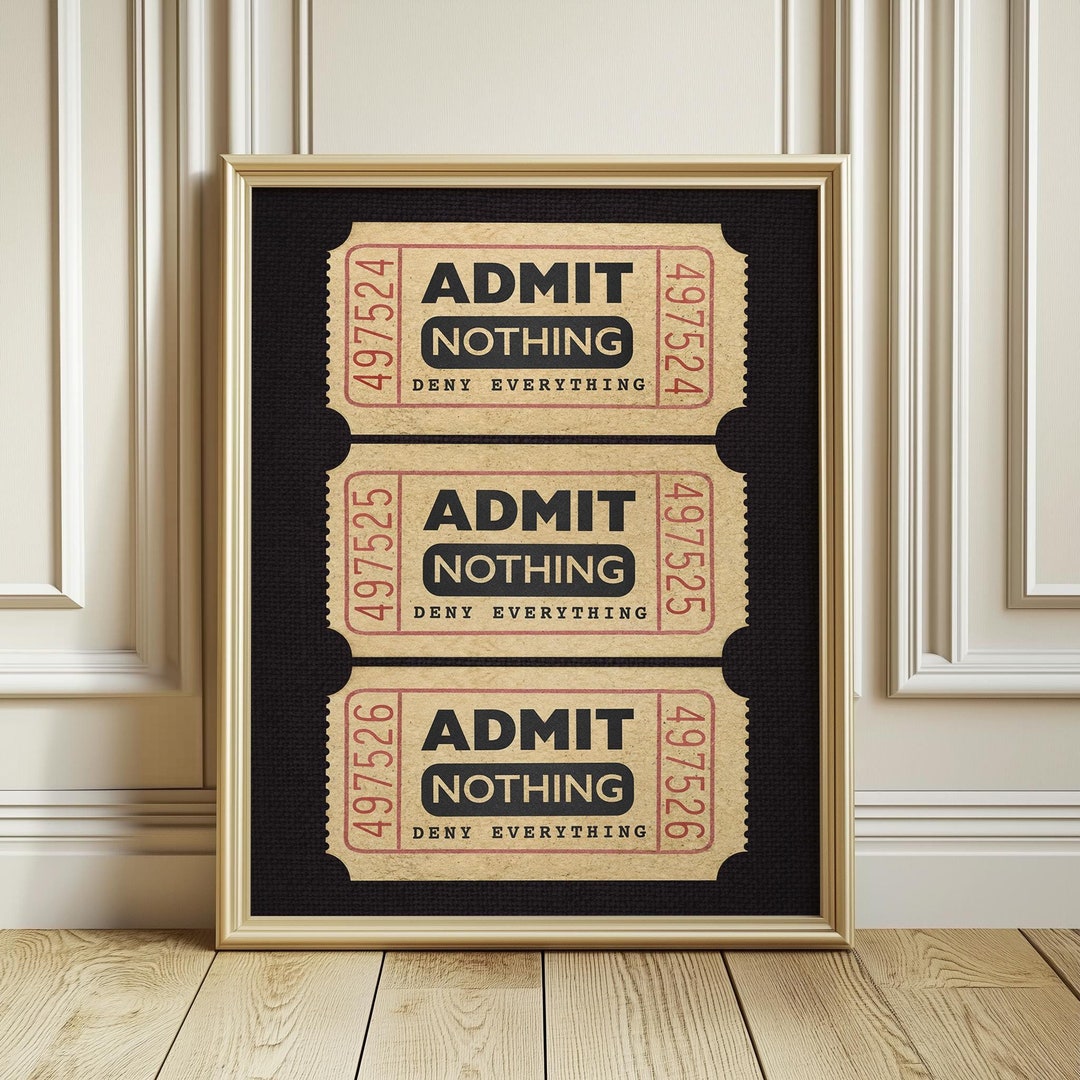 Funny Admit Nothing Ticket Stub Print, Retro Home Black Cream Aesthetic ...