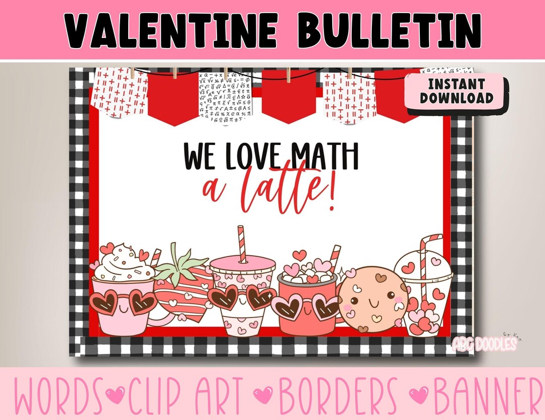 Math Valentine Bulletin | We Love Math A Latte | Coffee Valentine ...