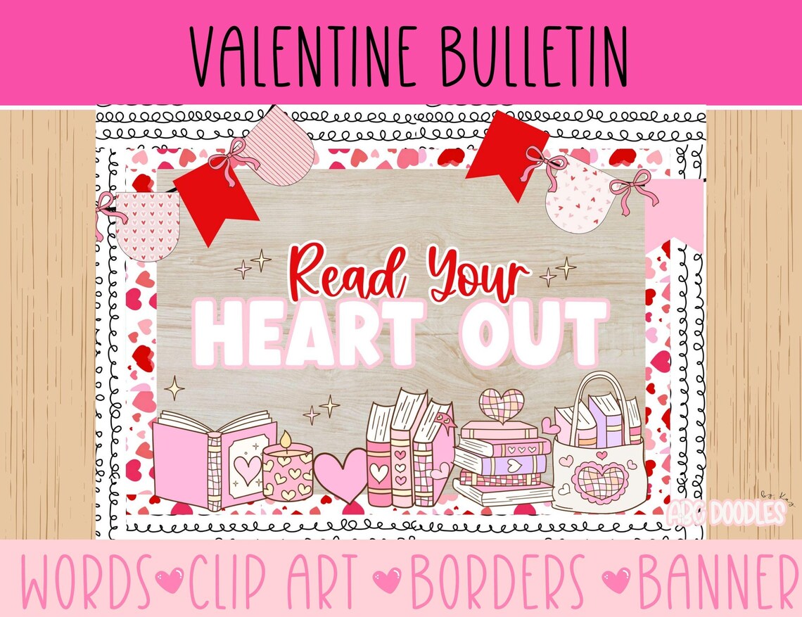Read Your Heart Out Valentine Bulletin Board Kit | Classroom Reading ...