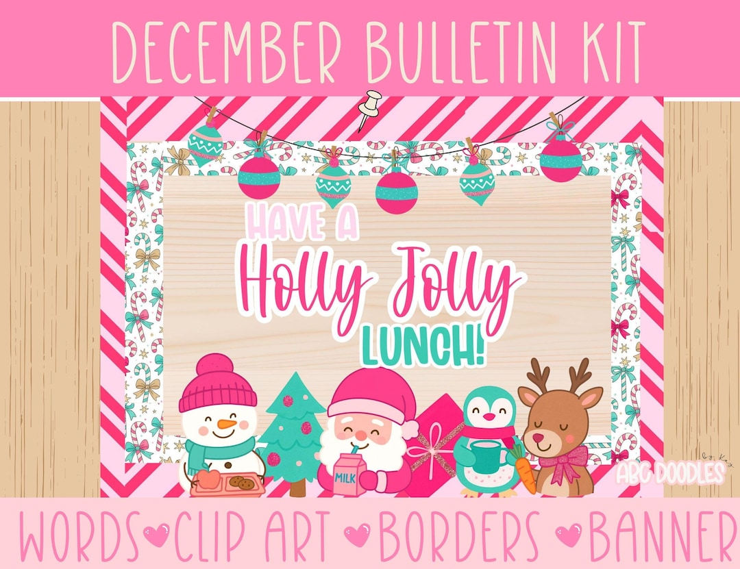 Lunch Room Bulletin Board Kit | December Lunch Room Bulletin | Santa ...