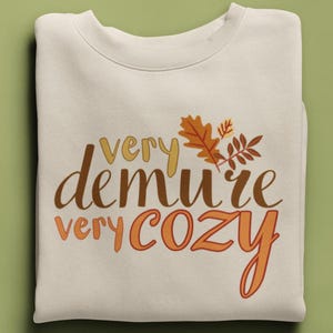 Very Demure Very Cozy Season PNG SVG for Shirt, Very Mindful Autumn ...