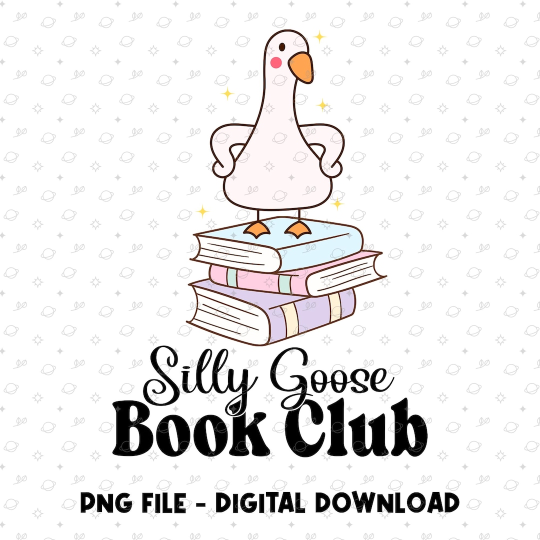 Silly Goose Book Club PNG, Silly Goose Book Club PNG, Cute Goose ...