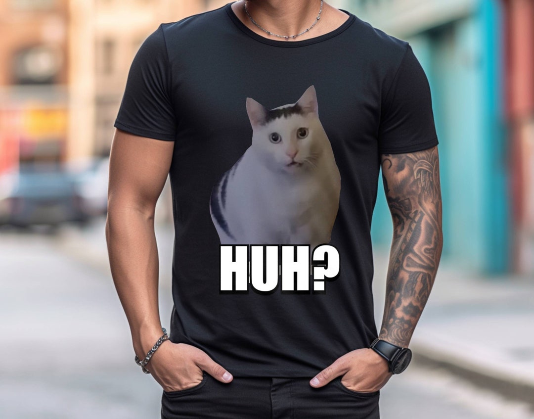 Huh Cat Meme T-shirt Cat Memes Shirt, Cute Cat T-shirt, Huh Cats Shirt ...